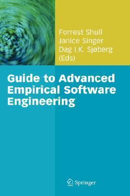 Guide to Advanced Empirical Software Engineering by Forrest Shull | Goodreads