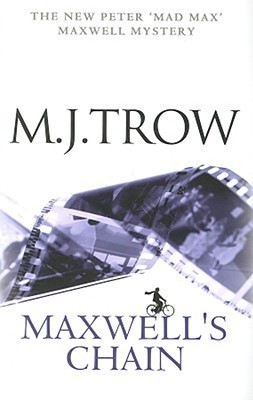 Maxwell's Chain by M.J. Trow | Goodreads