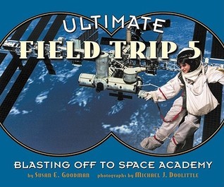 Blasting Off to Space Academy by Susan E. Goodman | Goodreads