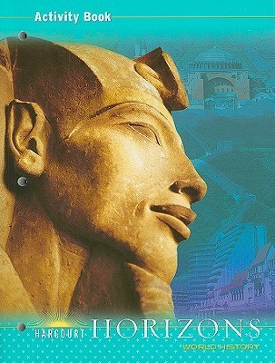 Horizons, Grade 7 Activity Book World History: Harcourt School ...