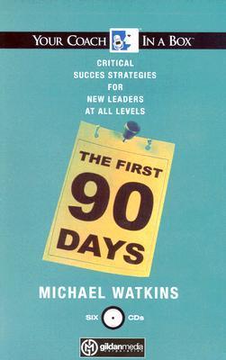 First 90 Days by Michael D. Watkins | Goodreads