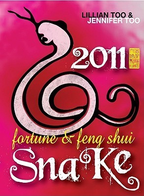Lillian Too & Jennifer Too Fortune & Feng Shi 2011 Snake by Lillian Too ...