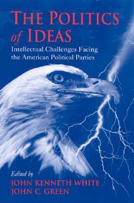The Politics of Ideas: Intellectual Challenges Facing the American ...