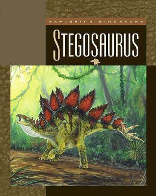 Stegosaurus (Science of Dinosaurs) by Susan H. Gray | Goodreads