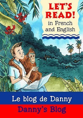 Lets Read French - Danny's Blog: Le Blog De Danny by Stephen Rabley ...