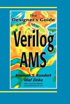 The Designer’s Guide to Verilog-AMS by Ken Kundert | Goodreads