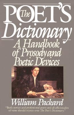 The Poet's Dictionary: A Handbook of Prosody and Poetic Devices by ...