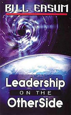 Leadership on the Other Side by Bill Easum | Goodreads