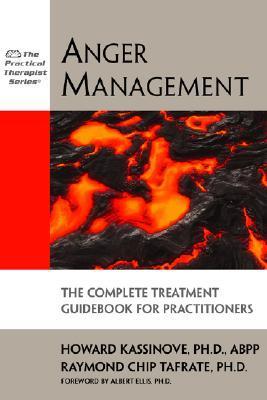 Anger Management: The Complete Treatment Guidebook for Practitioners by ...
