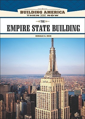The Empire State Building by Ronald A. Reis | Goodreads