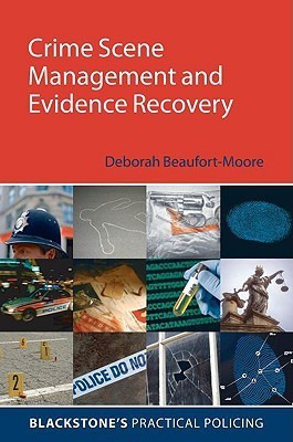 Crime Scene Management by Deborah Beaufort-Moore | Goodreads
