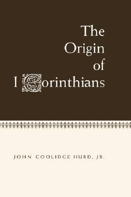 Origin of 1 Corinthians by John C. Hurd | Goodreads
