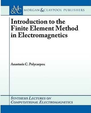 Introduction to the Finite Element Method in Electromagnetics by ...