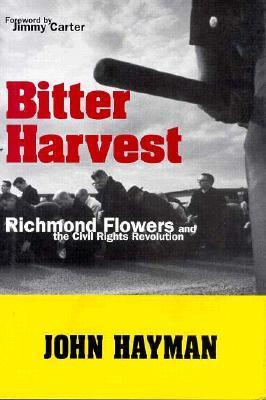 Bitter Harvest: Richmond Flowers and the Civil Rights Revolution by ...
