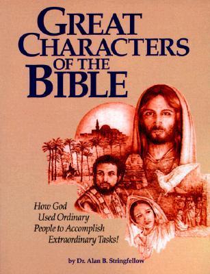 Great Characters of the Bible: A Bible Study for the Lay Pupil and the ...