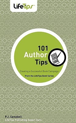 101 Author Tips by P.J. Campbell | Goodreads