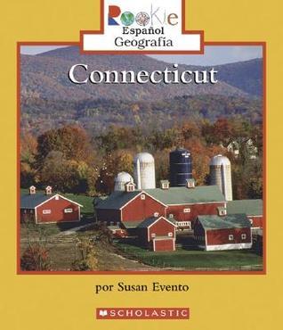 Connecticut (Rookie Español ~ Geografía) by Susan Evento | Goodreads