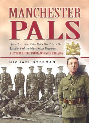 Manchester Pals by Michael Stedman | Goodreads
