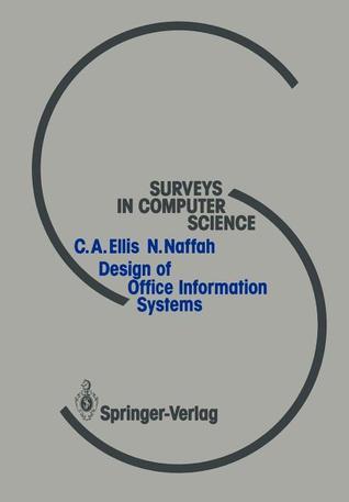 Design of Office Information Systems by Clarence A. Ellis | Goodreads