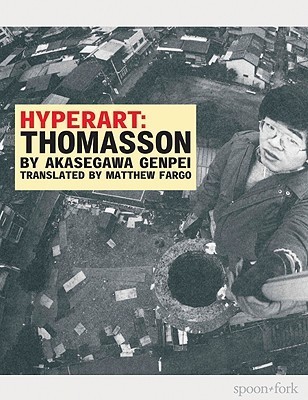 Hyperart: Thomasson by Genpei Akasegawa | Goodreads