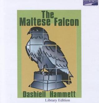 Maltese Falcon by Dashiell Hammett | Goodreads
