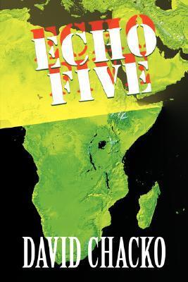 Echo Five by David Chacko | Goodreads