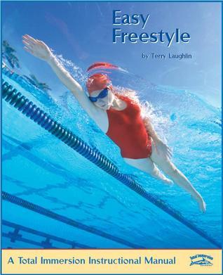 Easy Freestyle by Terry Laughlin | Goodreads
