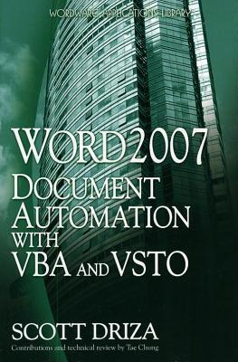 Word 2007 Document Automation With VBA and VSTO by Scott Driza | Goodreads