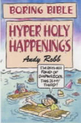 Hyper Holy Happenings by Andy Robb | Goodreads