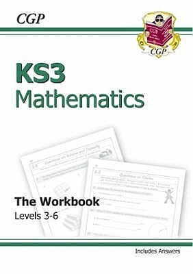 Mathematics: KS3: The Workbook: Levels 3-6 by CGP Books | Goodreads
