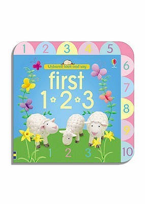First 123 (Usborne Look and Say) by Jo Litchfield Felicity Brooks ...