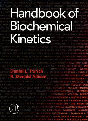 Handbook of Biochemical Kinetics: A Guide to Dynamic Processes in the ...