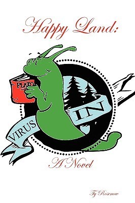 Happy Land: A Novel by Ty Rosenow | Goodreads