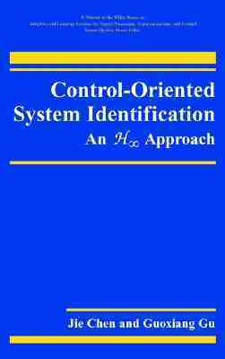 Control Oriented System Identification: An H∞ Approach by Jie Chen | Goodreads