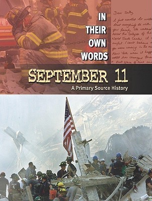 September 11: A Primary Source History by Alan Wachtel | Goodreads