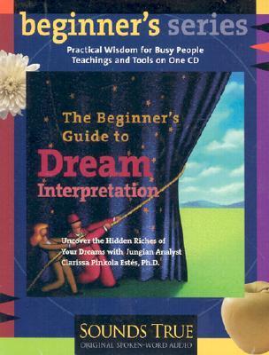 The Beginner's Guide to Dream Interpretation: Uncover the Hidden Riches ...