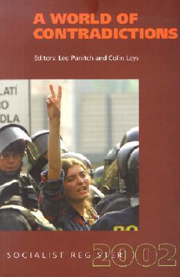 A World of Contradictions by Leo Panitch | Goodreads