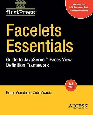Facelets Essentials: Guide to JavaServer Faces View Definition ...