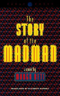 The Story of the Madman by Mongo Beti | Goodreads