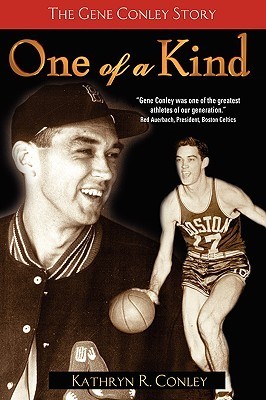 One of a Kind: The Gene Conley Story by Kathryn L. Conley | Goodreads