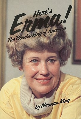Here's Erma!: The Bombecking of America by Norman King | Goodreads
