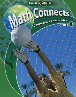 Math Connects: Course 3: Concepts, Skills, and Problems Solving by ...