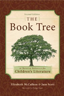 The Book Tree: A Christian Reference for Children's Literature, 2nd ...