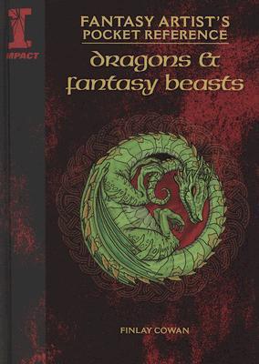 Dragons And Fantasy Beasts by Finlay Cowan | Goodreads