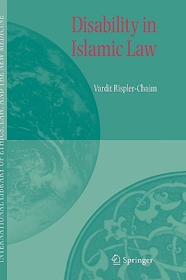 Disability in Islamic Law by Vardit Rispler-Chaim | Goodreads