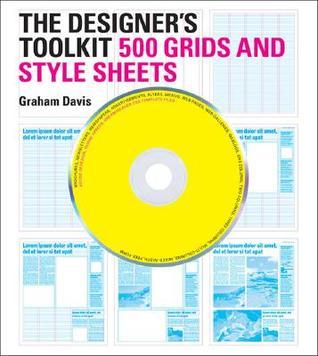 The Designer's Toolkit: 500 Grids and Style Sheets by Graham Davis ...