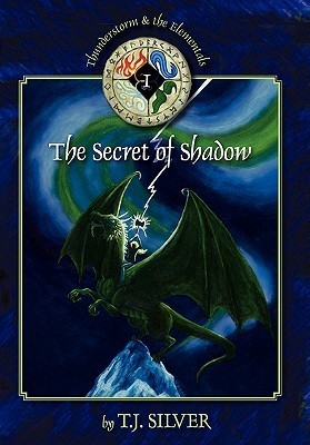 The Secret of Shadow by T.J. Silver | Goodreads