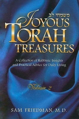 Joyous Torah Treasures: A Collection of Rabbinic Insights and Practical ...
