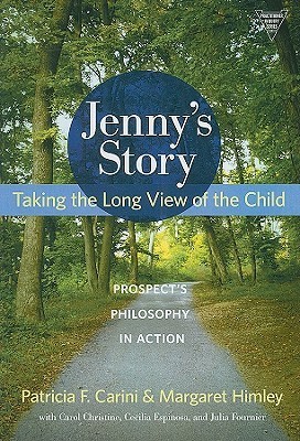 Jenny's Story: Taking the Long View of the Child: Prospect's Philosophy ...