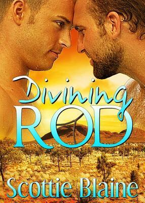 Divining rod by Scottie Blaine | Goodreads